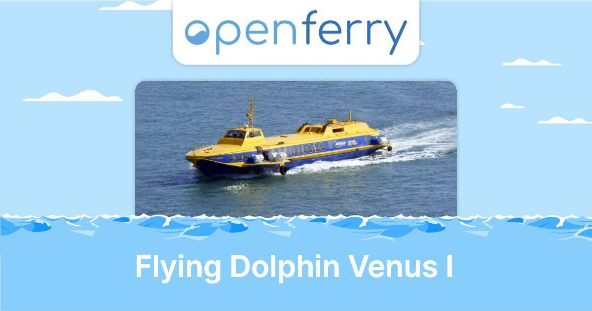 Flying Dolphin Venus I Live Tracking, Information & Tickets | Aegean ...